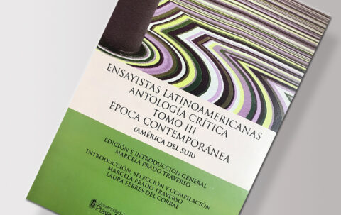 Ensayistas latinoamericanas. Antología crítica. Tomo III. Época ...
